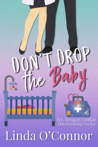 Don’t Drop the Baby Romcom fun! #MFRWHooks » Linda O'Connor